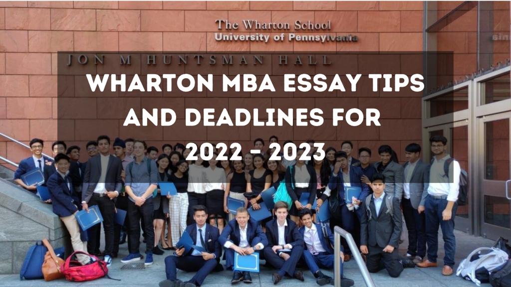 Wharton MBA Essay Tips and Deadlines for 2022 – 2023 – Mentor Mpact