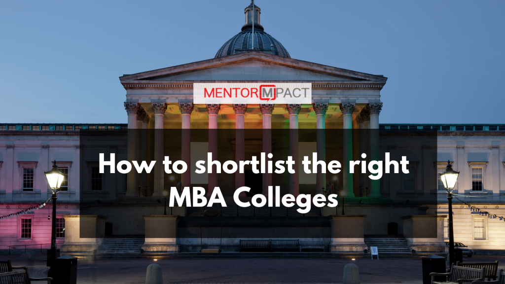 How to shortlist the right MBA Colleges – Mentor Mpact