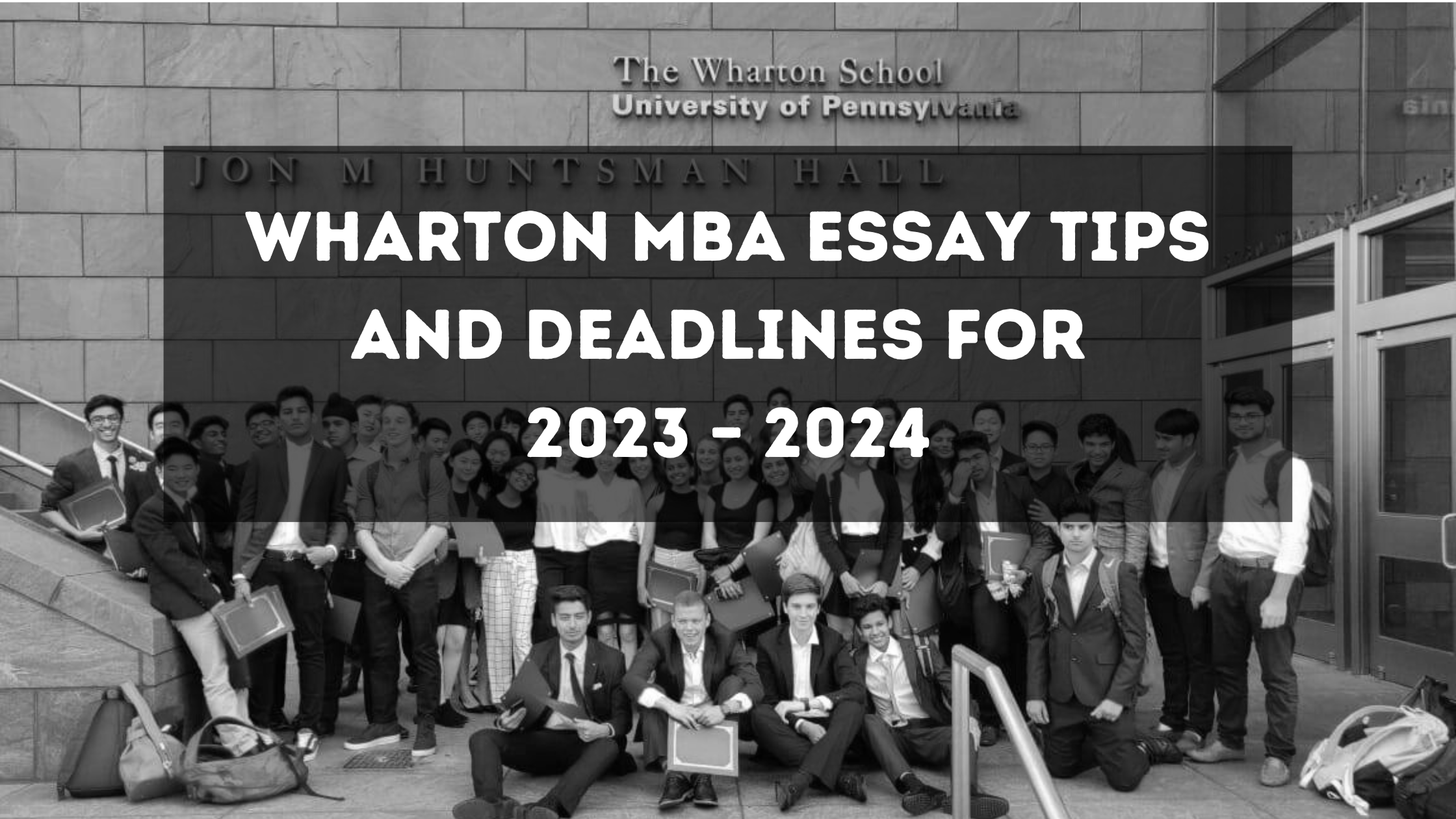 Wharton MBA Essay Tips and Deadlines for 2023 – 2024 – Mentor Mpact