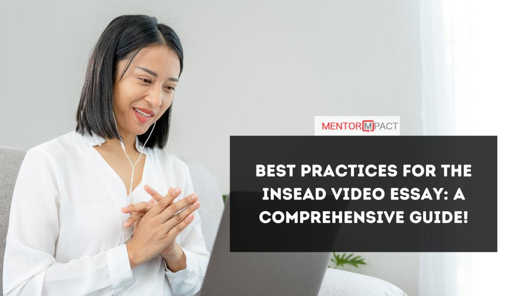 Best Practices For the INSEAD Video Essay: A Comprehensive Guide ...