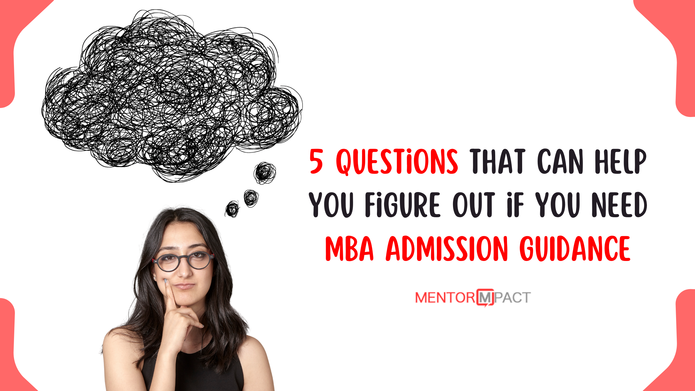 5 Questions That Can Help You Figure Out If You Need MBA Admission ...